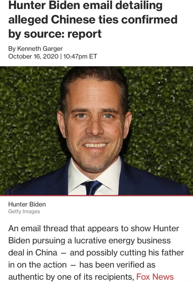 Hunter Biden email detailing alleged Chinese ties confirmed by source ...