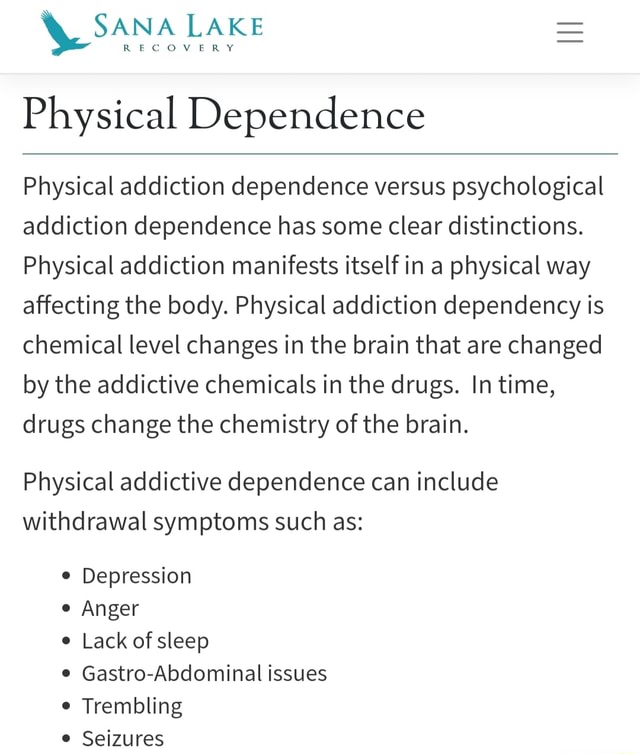 SANA LAKE RECOVERY Physical Dependence Physical addiction dependence ...