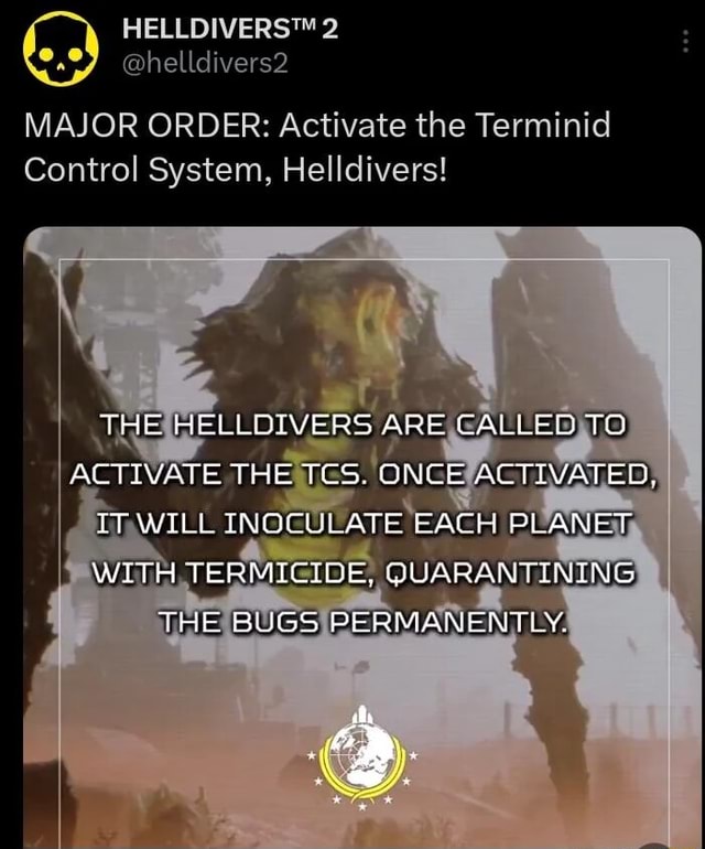 @helldivers2 MAJOR ORDER: Activate the Terminid Control System ... @helldivers2 MAJOR ORDER: Activate the Terminid Control System ...