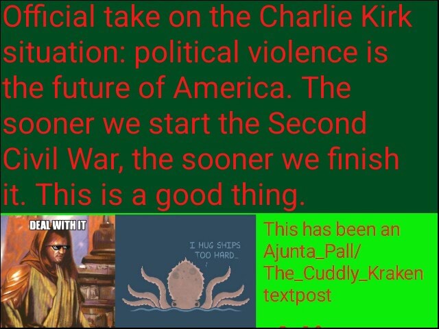 Official take on the Charlie Kirk situation: political violence is the ...