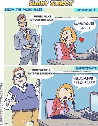 KNOW THE WORK RULES APPROPRIATE My SKIN INTO SUGAR YOURE INAPPROPRIATE ...