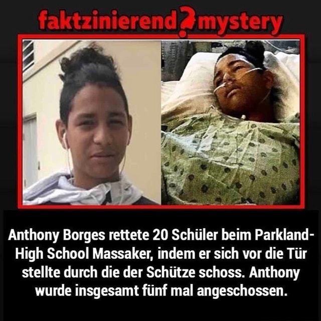 Anthony Borges rettete 20 Schüler beim Parkland- High School Massaker ...