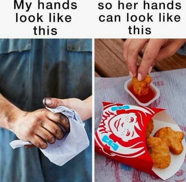 My hands so her hands look like can look like this this - iFunny
