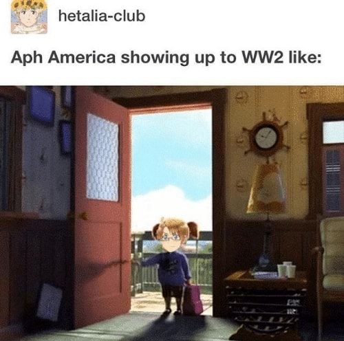 Aph America showing up to WW2 like: - iFunny