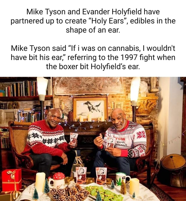 Mike Tyson and Evander Holyfield have partnered up to create "Holy Ears ...