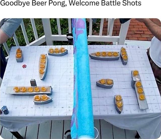 Goodbye Beer Pong, Welcome Battle Shots - iFunny