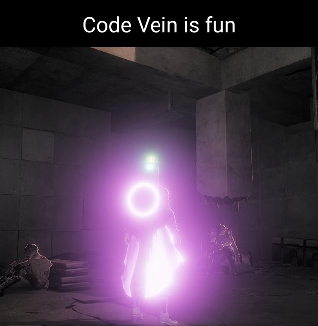 Code Vein is fun - iFunny