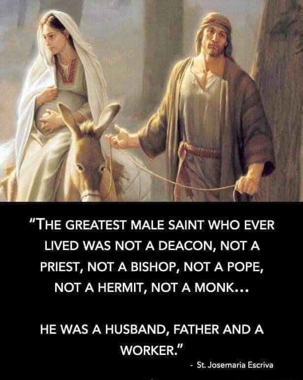 "THE GREATEST MALE SAINT WHO EVER LIVED WAS NOT A DEACON, NOT A PRIEST ...