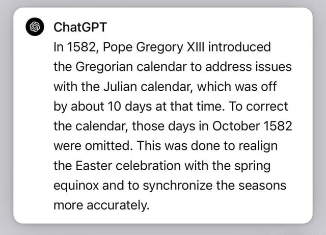 Chatcpt In 1582, Pope Gregory Xill introduced the Gregorian calendar to ...