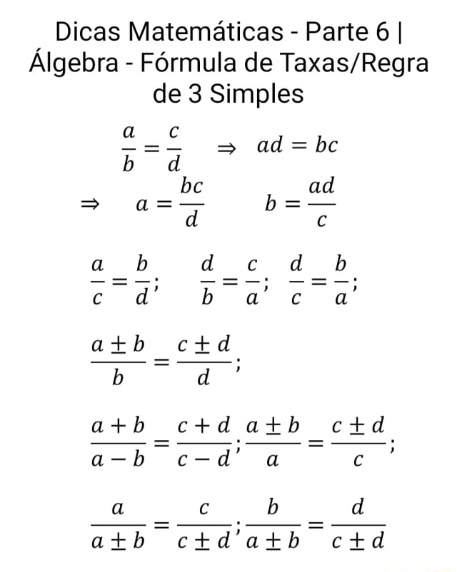 Dicas Matemáticas - Parte 6 Álgebra - Fórmula de de 3 Simples ad = be ...