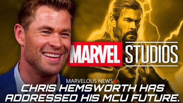 MARVEL STUDIOS he MARVELOUS NEWS CHRIS MSW HAS ADDRESSED HIS MCU FUTURE ...