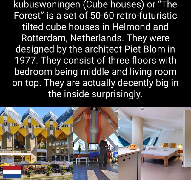 Kubuswoningen (Cube houses) or "The Forest" is a set of 50-60 retro ...