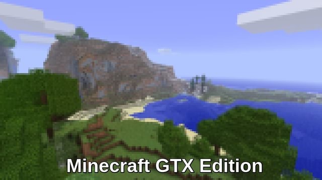 Nvidia released Minecraft GTX Edition 😳 - Minecraft GTX Edition - iFunny