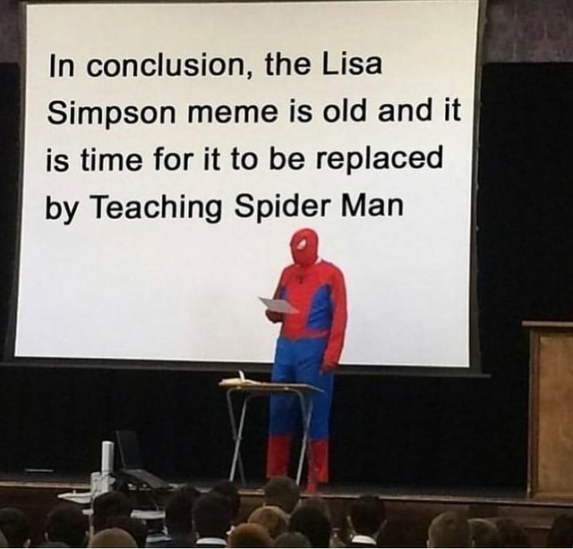 In conclusion, the Lisa Simpson meme is old and it is time for it to be ...
