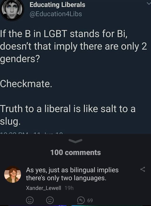Educating Liberals @Education4Libs If the B in LGBT stands for Bi ...