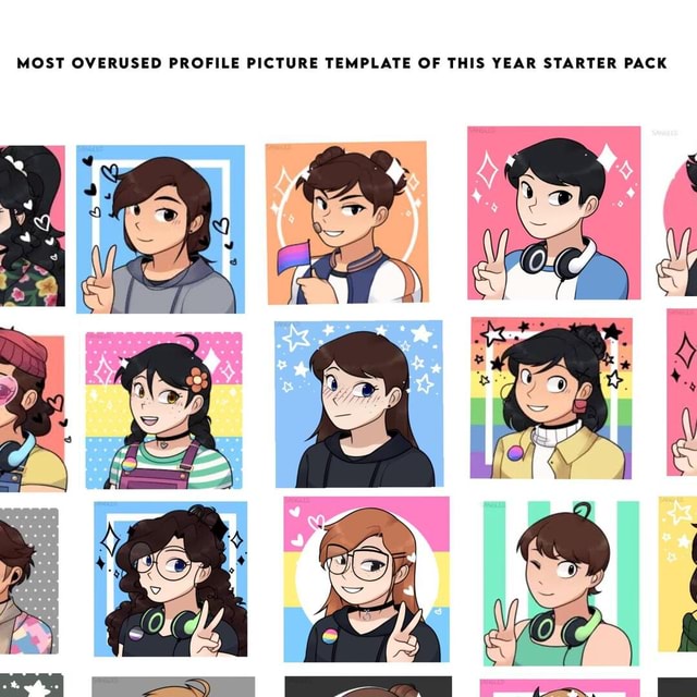 MOST OVERUSED PROFILE PICTURE TEMPLATE OF THIS YEAR STARTER PACK - iFunny