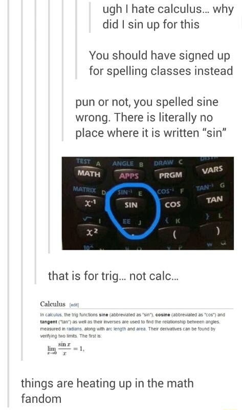Ugh I hate calculus... why did I sin up for this You should have signed ...