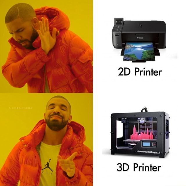 3D Printing Meme - Printer Printer - iFunny