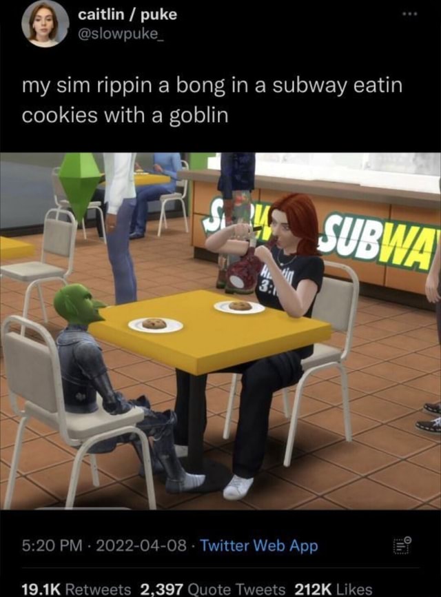 Caitlin / puke @slowpuke_ my sim rippin a bong in a subway eatin ...