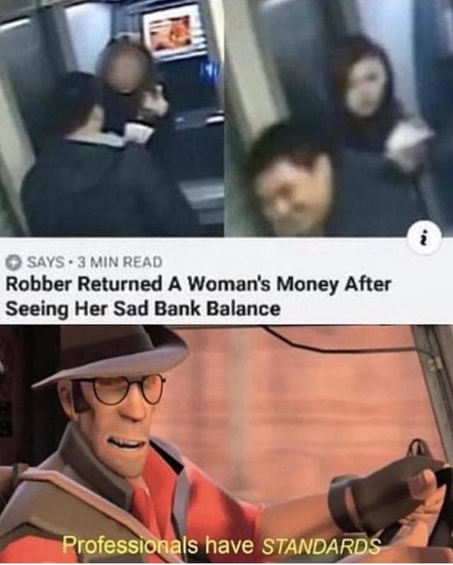 Robber Returned A Woman's Money After Seeing Her Sad Bank Balance ...