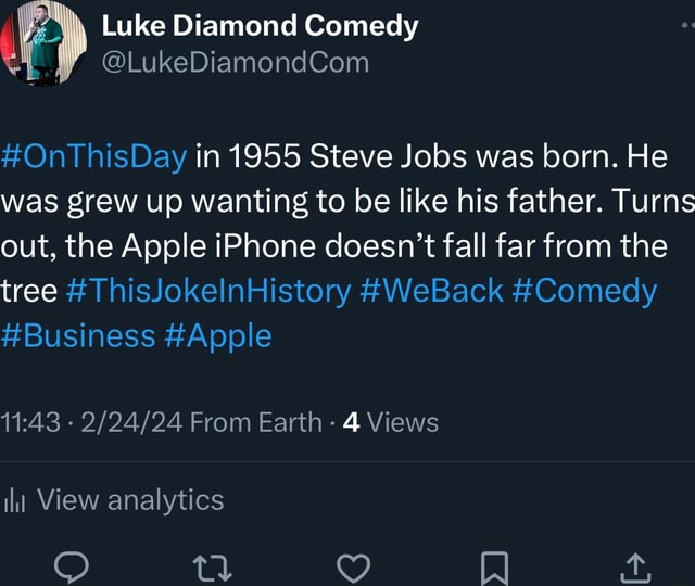 ) Luke Diamond Comedy #OnThisDay in 1955 Steve Jobs was born. He was ...