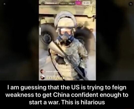 Lam guessing that the US is trying to feign weakness to get China ...