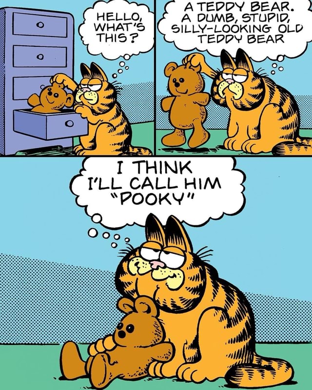 ATEDDY BEAR. 2 A DUMB, STUPID, SILLY-LOOKING OLD TEDDY BEAR HELLO, WHAT ...