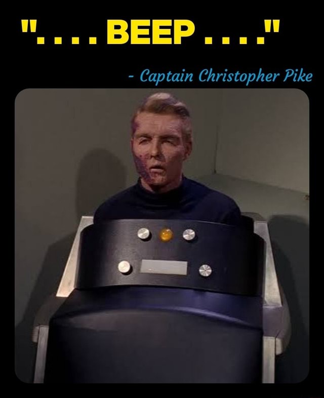 BEEP...." - Captain Christopher Pike - iFunny