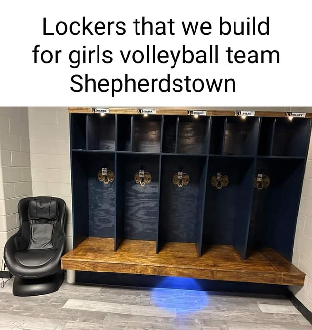 Lockers that we build for girls volleyball team Shepherdstown I ...