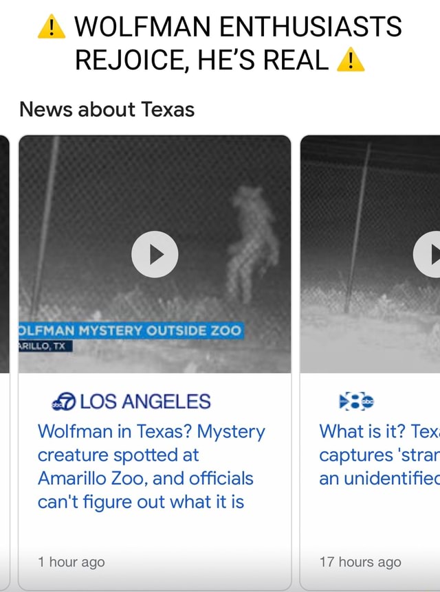 WOLFMAN ENTHUSIASTS REJOICE, HE'S REAL News about Texas WAN MYSTERY ...