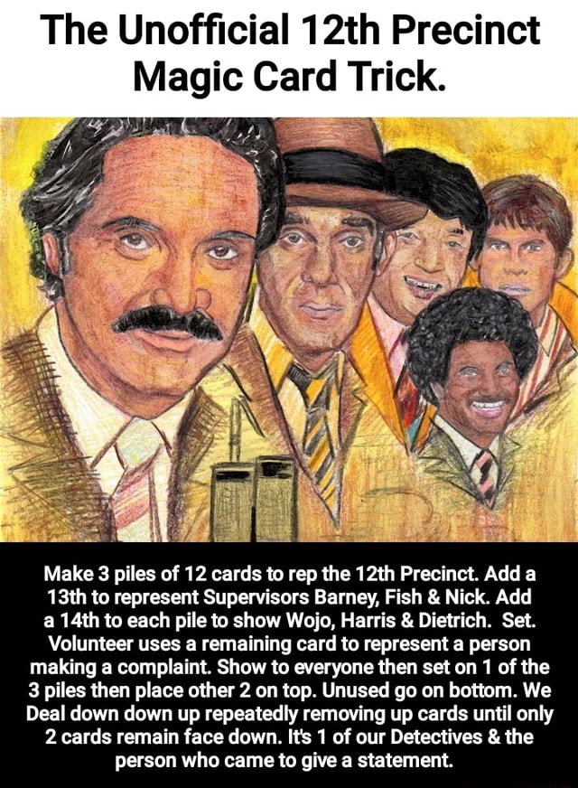 The Unofficial 12th Precinct Magic Card Trick. Make 3 piles of 12 cards ...