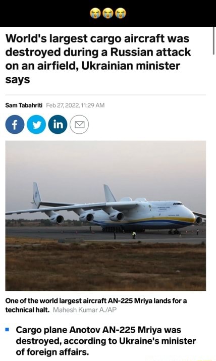 World's largest cargo aircraft was destroyed during a Russian attack on ...