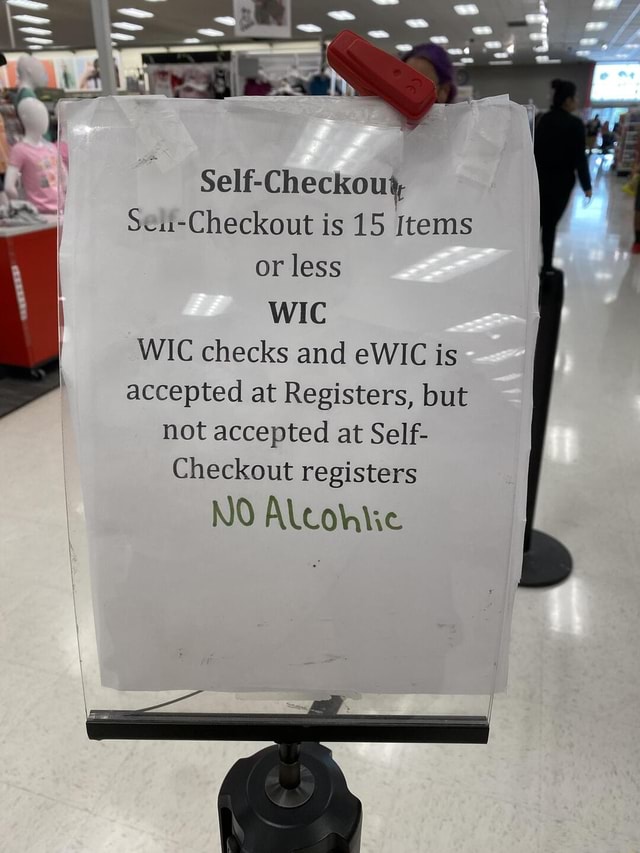 Self-Checkou Seii-Checkout is 15 Items SS WIC WIC checks and eWIC is ...