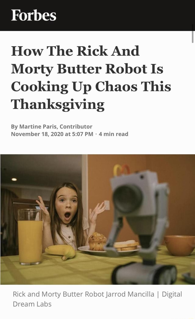 Forbes How The Rick And Morty Butter Robot Is Cooking Up Chaos This ...