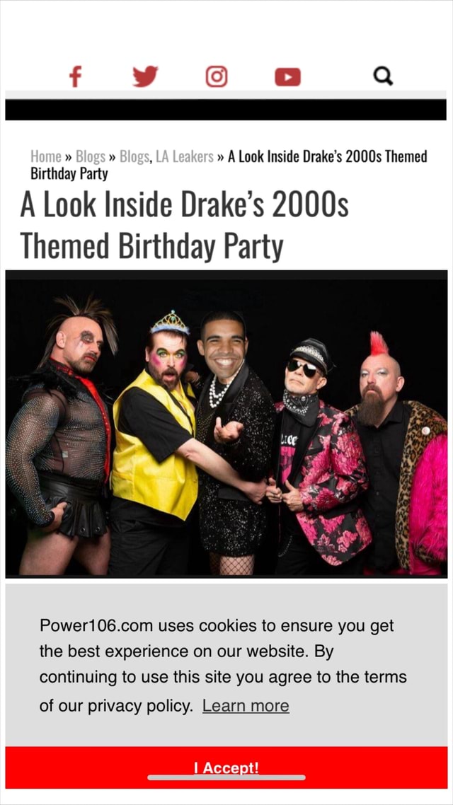 " Blags " Blogs, LA Leakers " A Look Inside Drake's 2000s Themed ...
