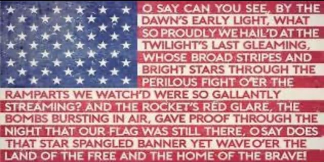 WHOSE BROAD STRIPES AND PERILOUS FIGHT O'ER THE RAMPARTS WE WATCH'D ...
