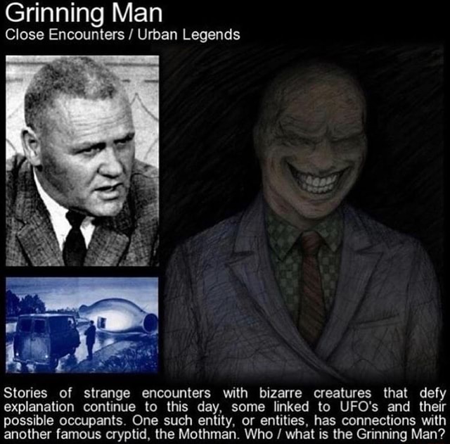 Grinning Man Close Encounters Urban Legends Stories of strange ...