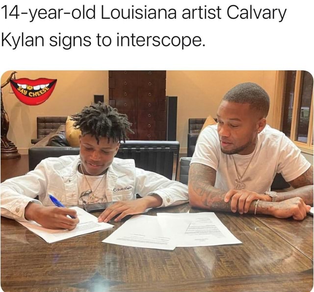 14-year-old Louisiana artist Calvary Kylan signs to interscope. - iFunny