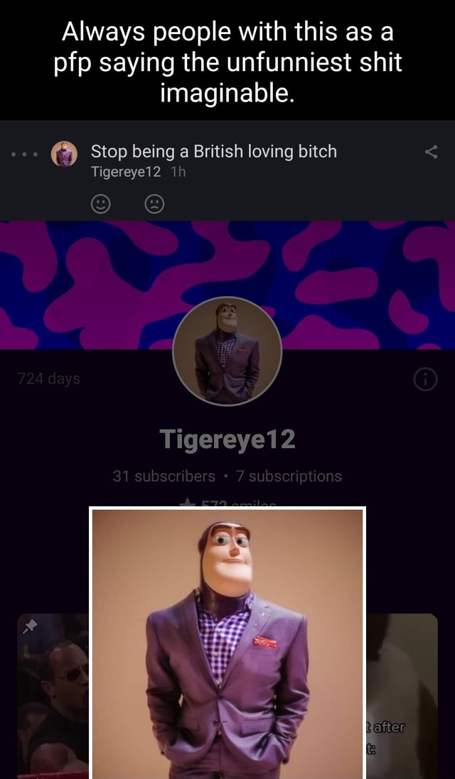 Always people with this as a pfp saying the unfunniest shit imaginable ...