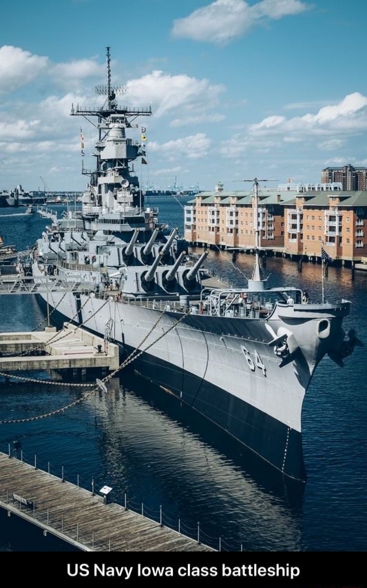 US Navy lowa class battleship - US Navy Iowa class battleship - iFunny