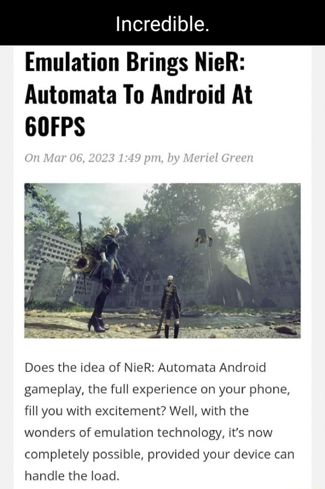 Incredible. Emulation Brings NieR: Automata To Android At 6OFPS On Mar ...