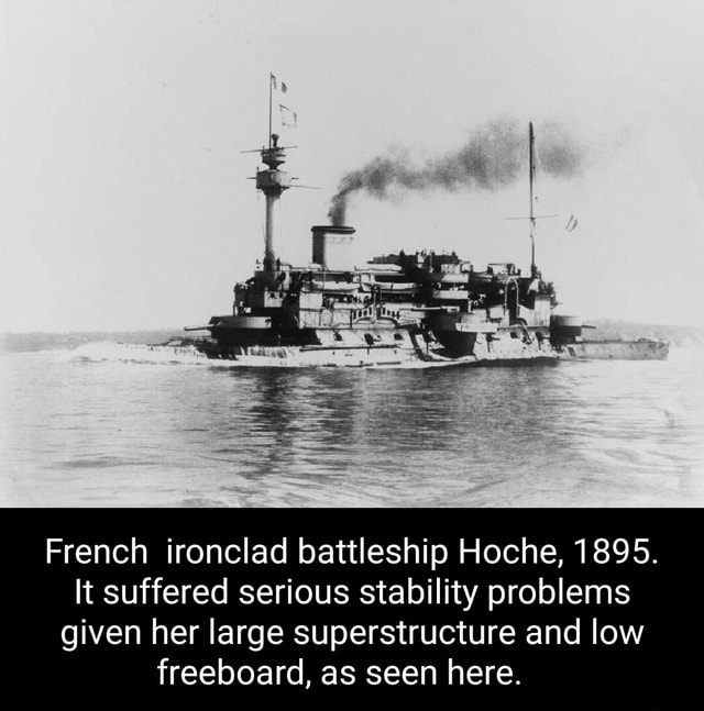 French ironclad battleship Hoche, 1895. It suffered serious stability ...