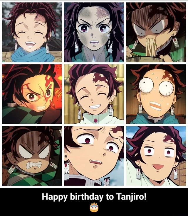 Happy birthday to Tanjiro! so - Happy birthday to Tanjiro! 🎂 - iFunny