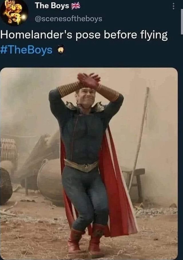 The Boys @scenesoftheboys Homelander's pose before flying #TheBoys - iFunny