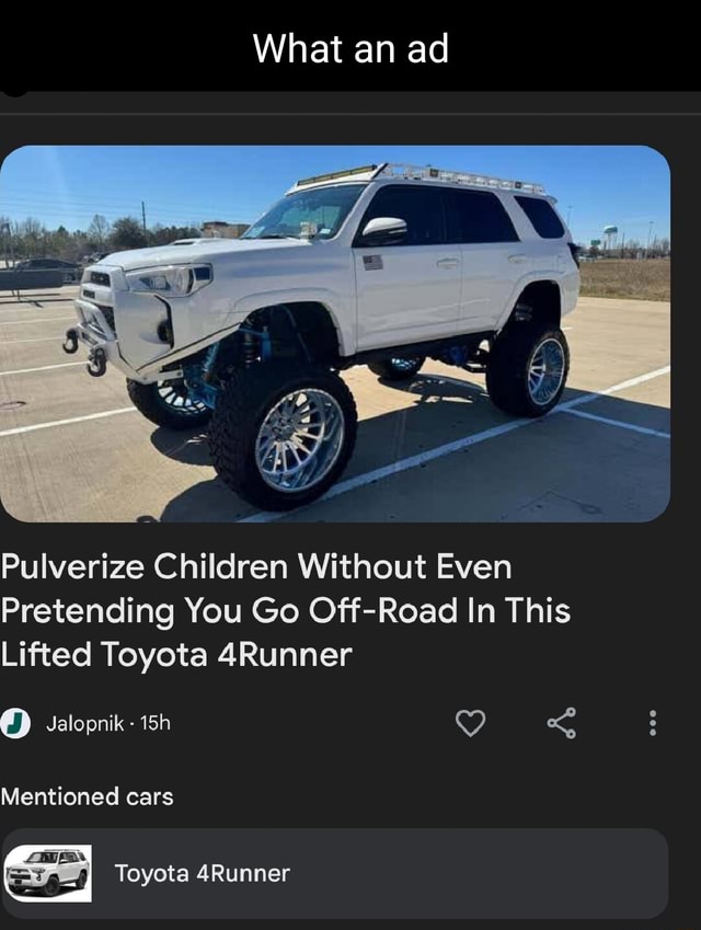 What an ad Pulverize Children Without Even Pretending You Go Off-Road ...