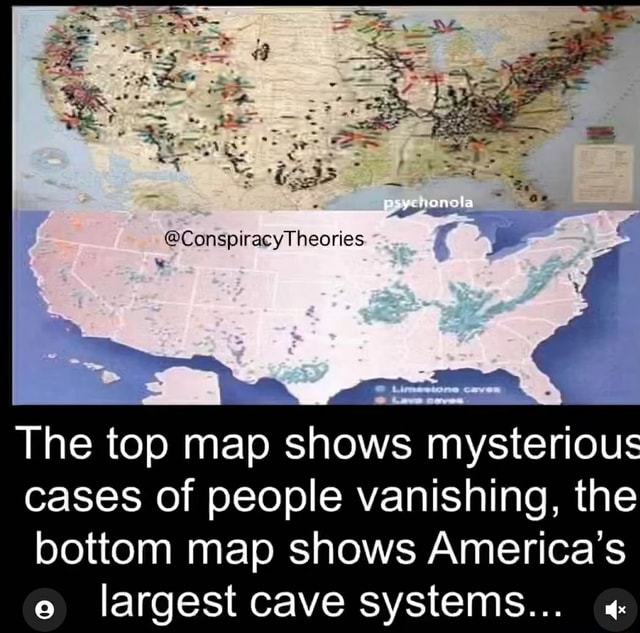 @Conspiracy Theories. The top map shows mysterious cases of people vanishing, the bottom map ...