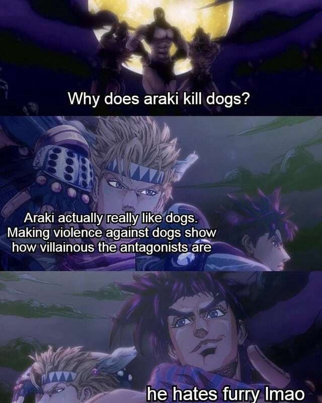 Why does araki kill dogs? Araki actually really like dogs Making ...