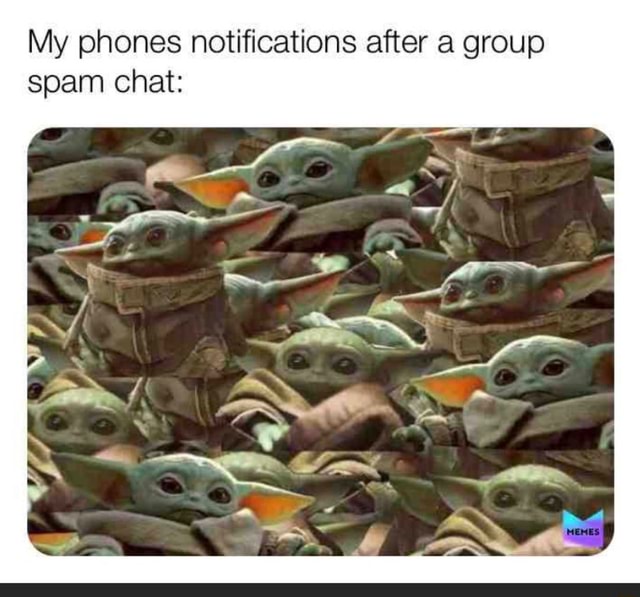 My phones notifications after a group spam Chat: - iFunny