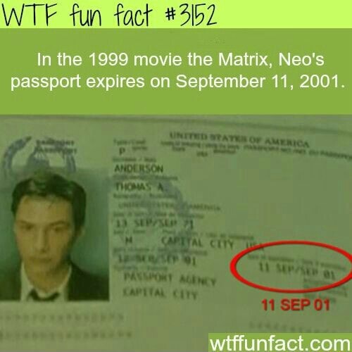 In the 1999 movie the Matrix, Neo's passport expires on September 11 ...