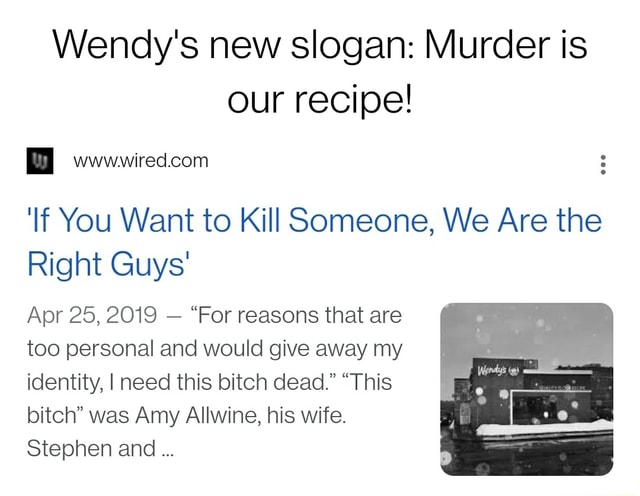 Wendy's new slogan: Murder is our recipe! You Want to Kill Someone, We ...